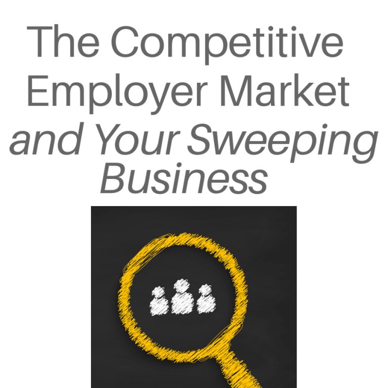 The Competitive Employer Market and Your Sweeping Business – North ...